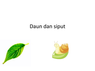 Daun dan siput | PPTX