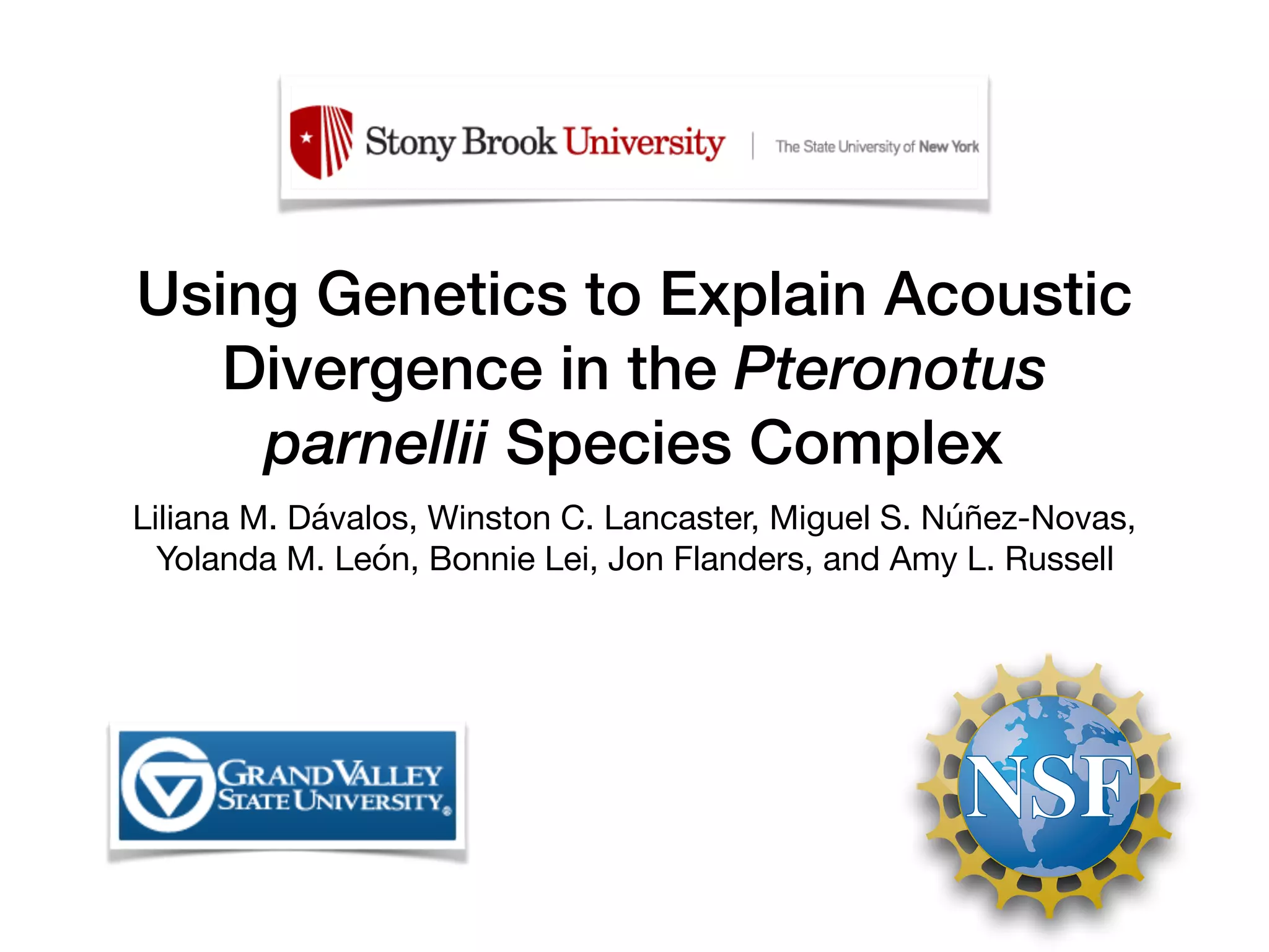 Using Genetics to Explain Acoustic Divergence in the Pteronotus ...
