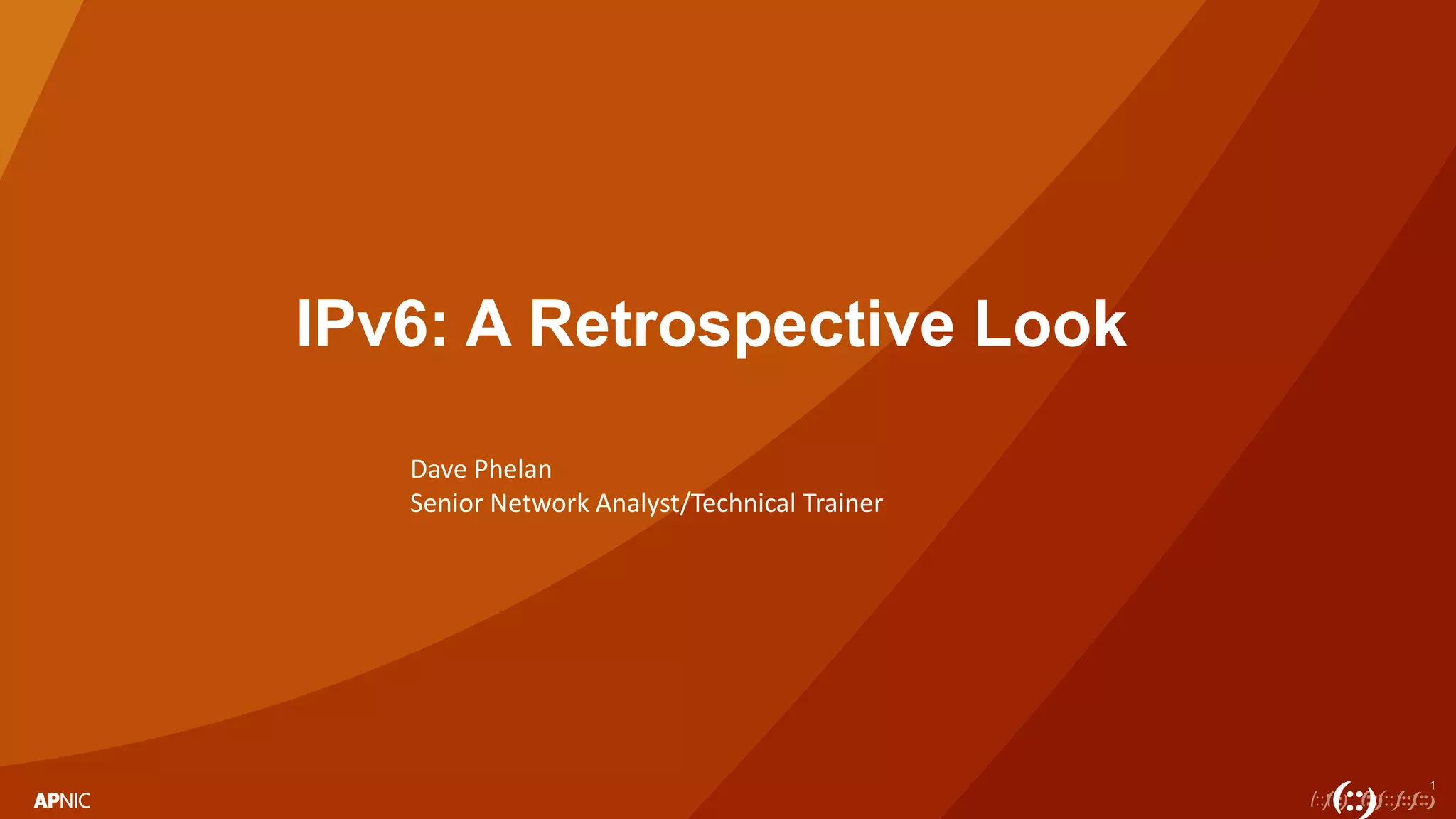 NZNOG 2023: IPv6 - A retrospective look | PPT