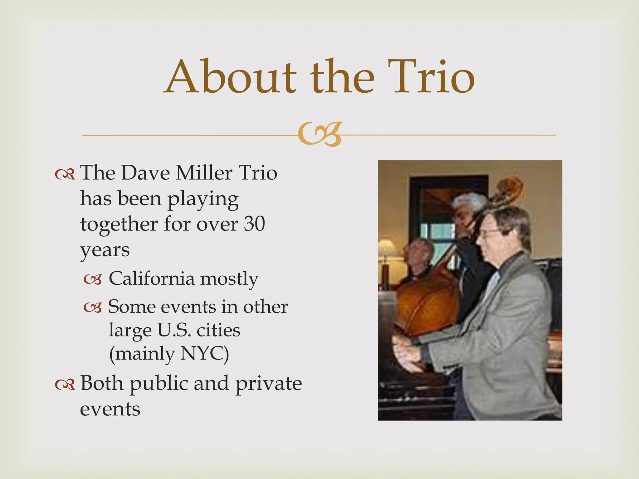 Dave miller trio | PPTX | Jazz | Music