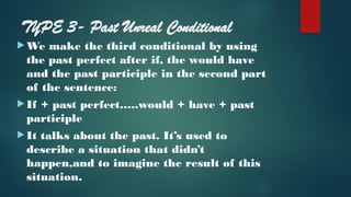 Types of Conditinals and how they are used in modern day | PPT