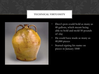 Dave the Potter | PPTX