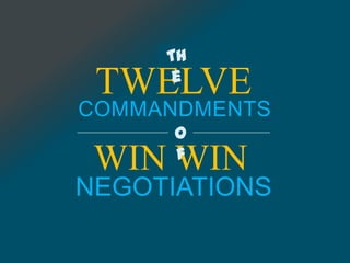 The 12 Commandments of Effective Negotiation | PDF