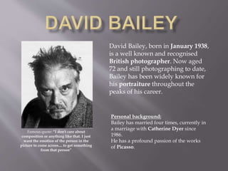 Photography: David bailey | PPTX | Fine Art Photography | Fine Art