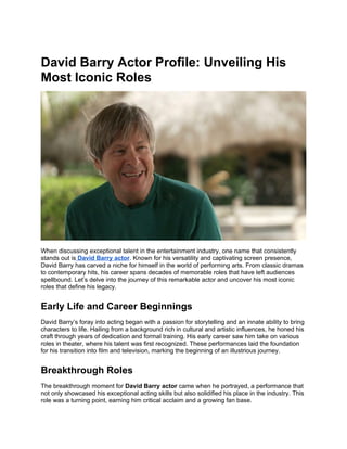 David Barry Actor Profile_ Unveiling His Most Iconic Roles.docx
