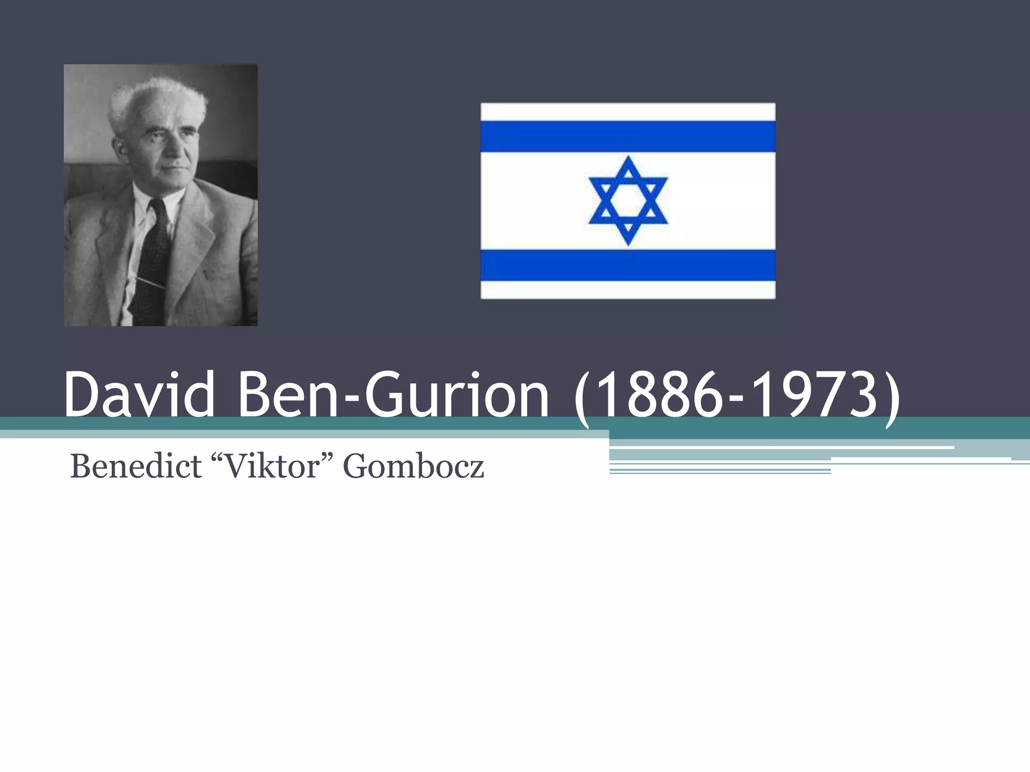 David Ben-Gurion (1886-1973) | PPTX