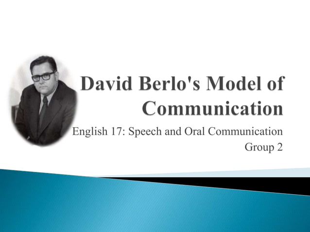 David Berlo's Model of Communication | PPTX | Science
