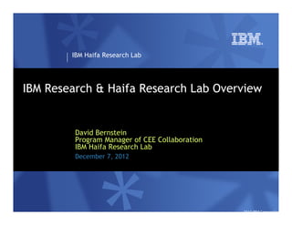 IBM Research and BM Haifa Research Lab Overview | PDF