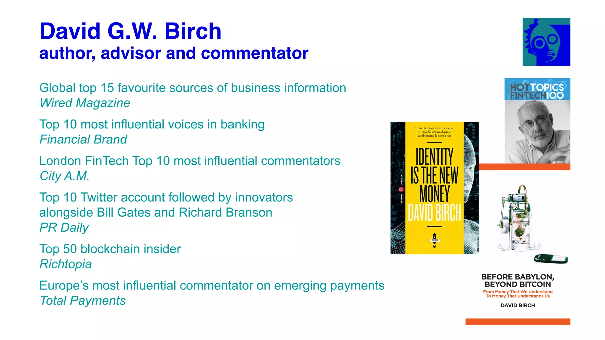 Where Biometrics, Blockchains, and Bots are Taking Digital Identity: David Birch | PPT