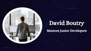 David Boutry - Mentors Junior Developers | PDF