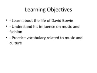 David Bowie B1 Cultural Lesson and his life.pptx