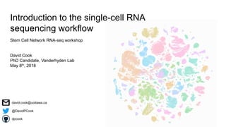 scRNA-Seq Workshop Presentation - Stem Cell Network 2018 | PPTX | Biological Sciences | Science