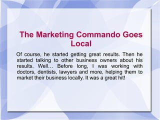 David Corbaley – The Marketing Commando Creation | PPT