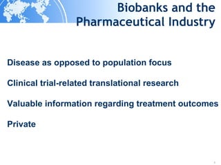 International Biobanking: Oportunities and Challenges for Private-Public Collaboration | PPT