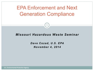 Cozad, David, U.S. EPA Region 7, EPA Enforcement and Next Generation ...