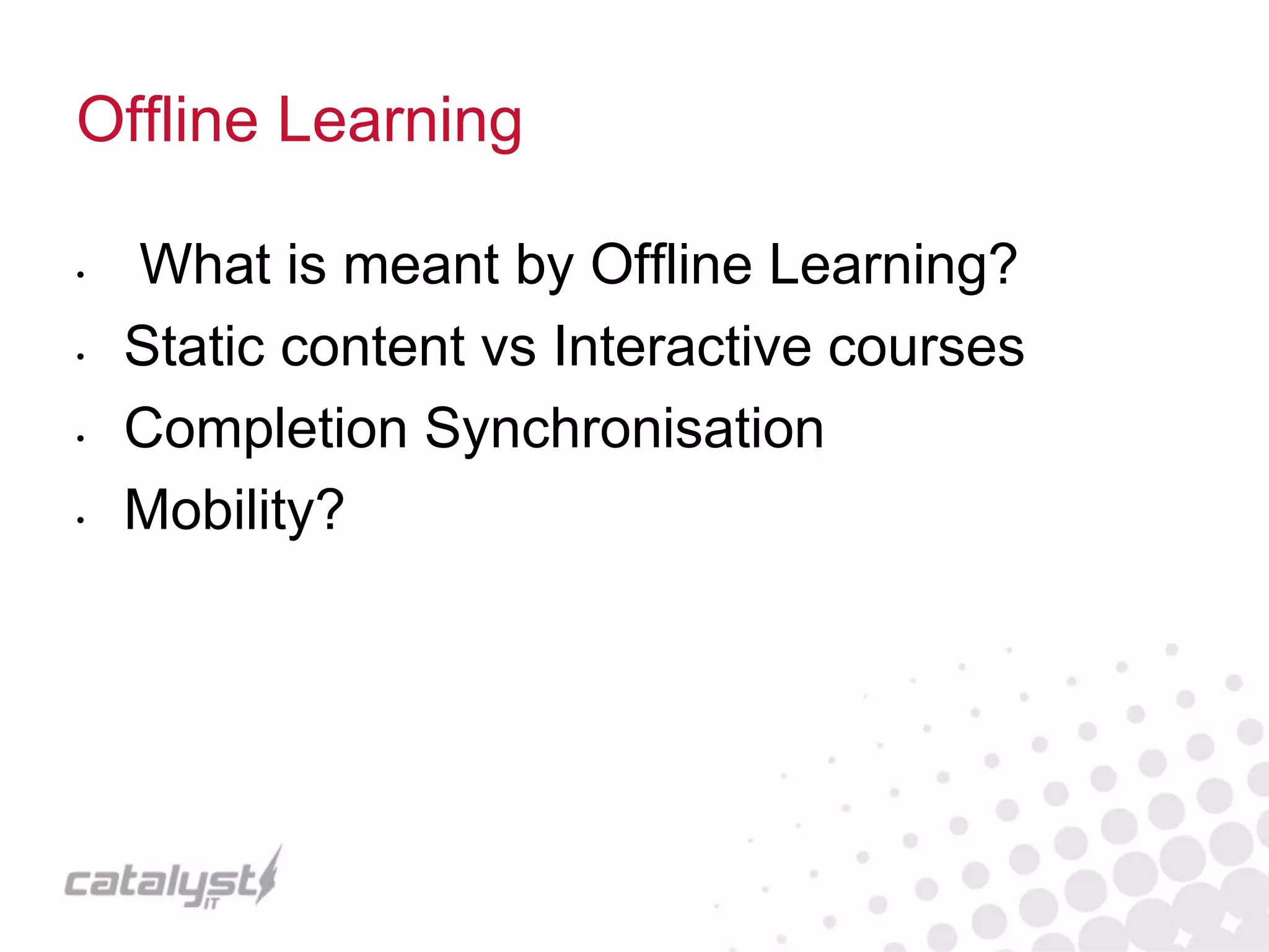 Enabling offline learning with Moodle - David Drummond | PPT