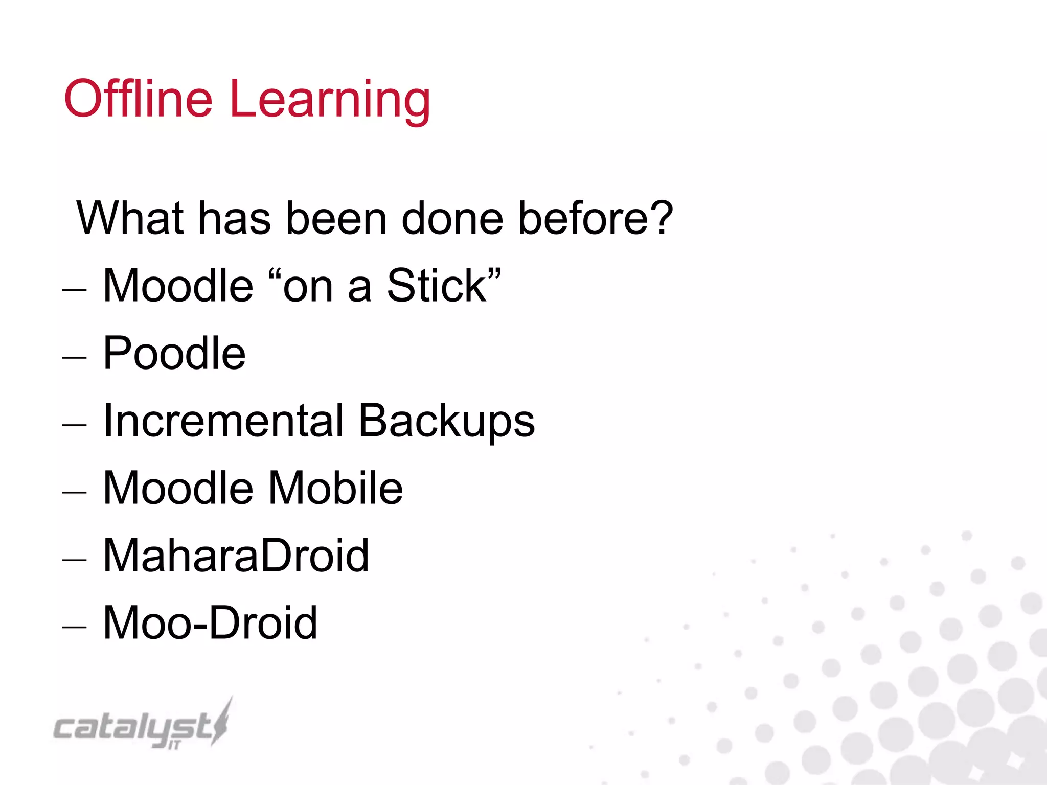 Enabling Offline Learning With Moodle David Drummond Ppt