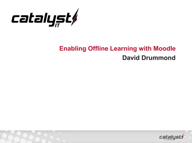 Enabling offline learning with Moodle - David Drummond | PPT