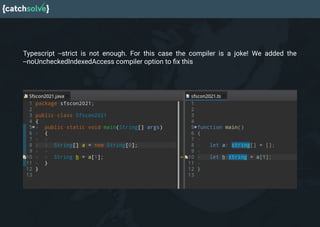 SFScon 21 - Davide Montesin - Typescript vs. Java | PPT | Free Download