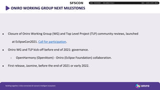 SFScon21 - Davide Ricci - Oniro - a distributed o.s. with feet on the ...