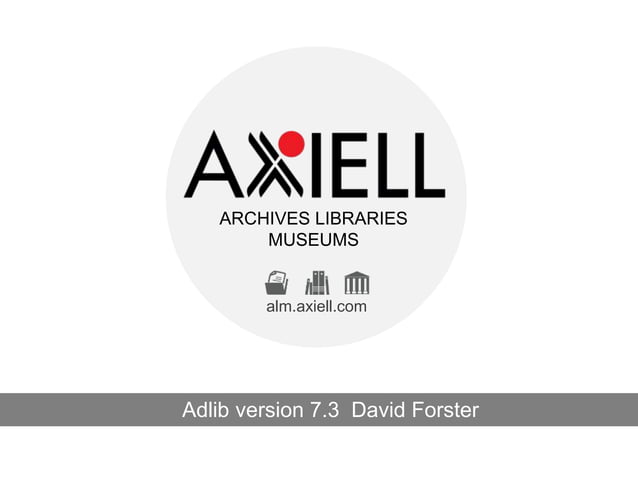 Adlib Version 7.3 Overview & Introduction | PPT