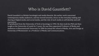 David Gauntlett & Al Gore Presentation | PPTX