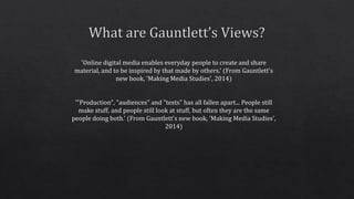 David Gauntlett & Al Gore Presentation | PPTX