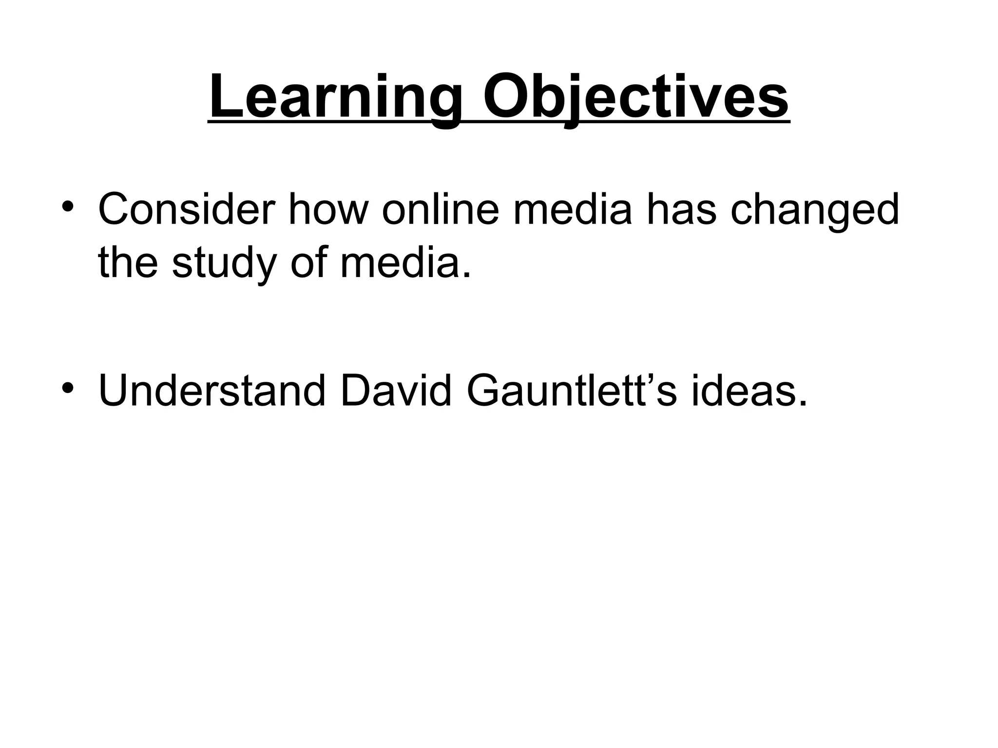 David gauntlett and media 2.0 | PPT