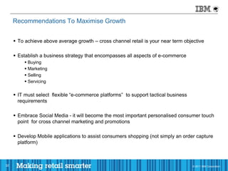 Cross-channel retail, David Hogg, IBM | PPT