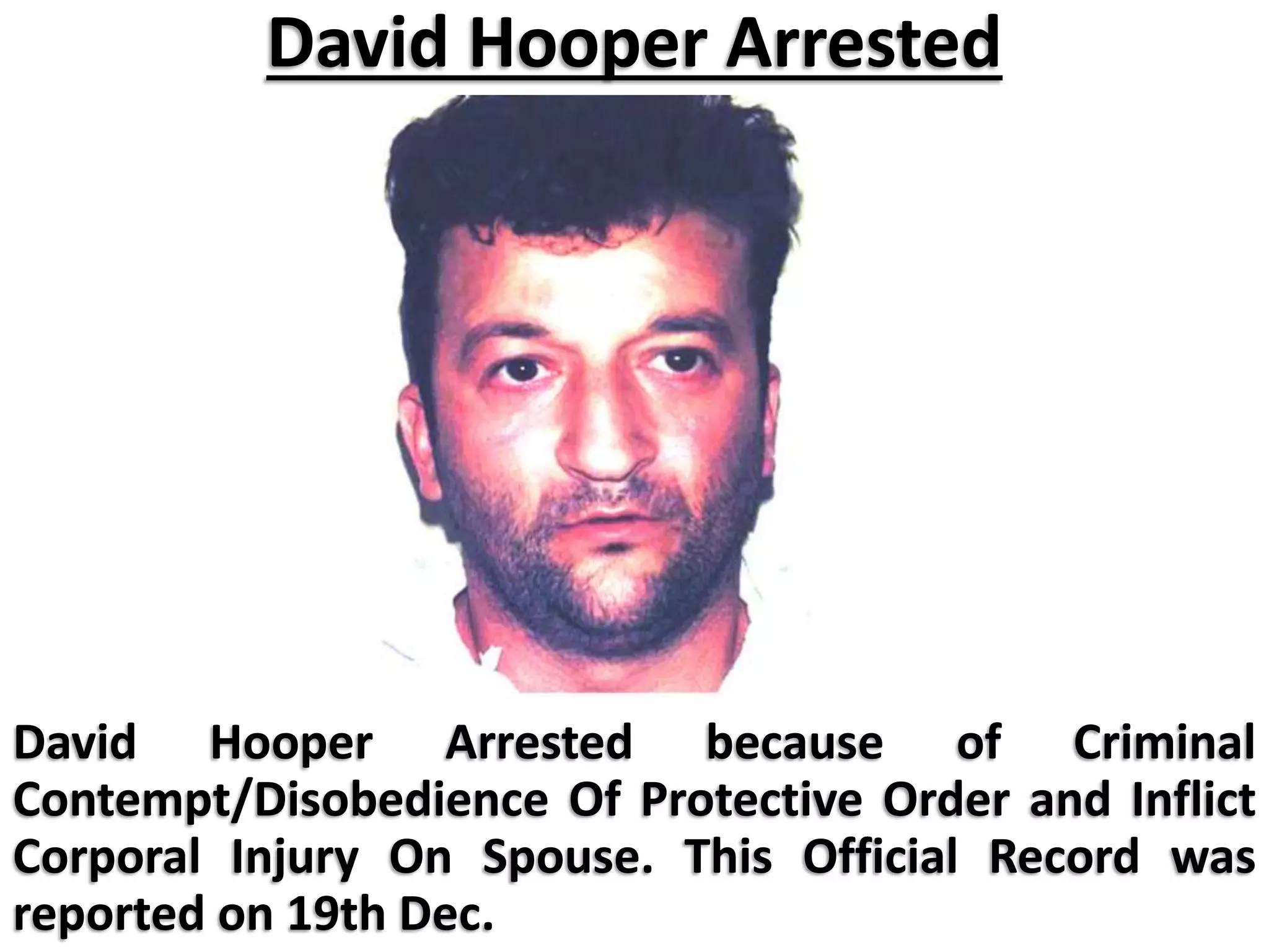 David Hooper Arrested Criminal | PPT