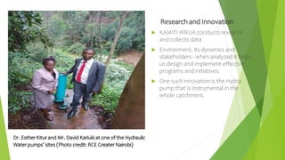 Kamiti Community Environmental Conservation through Hydrum Waterpump | PPT