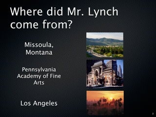 David lynch presentation | KEY