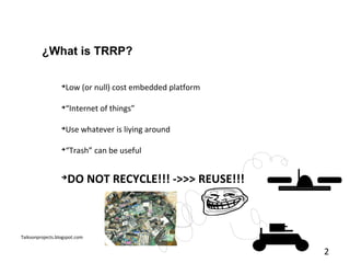 Trash Robotic Router Platform | ODP | Operating Systems | Computer Software and Applications