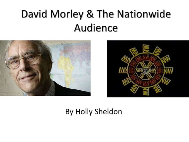 David morley & the nationwide audience | PPT