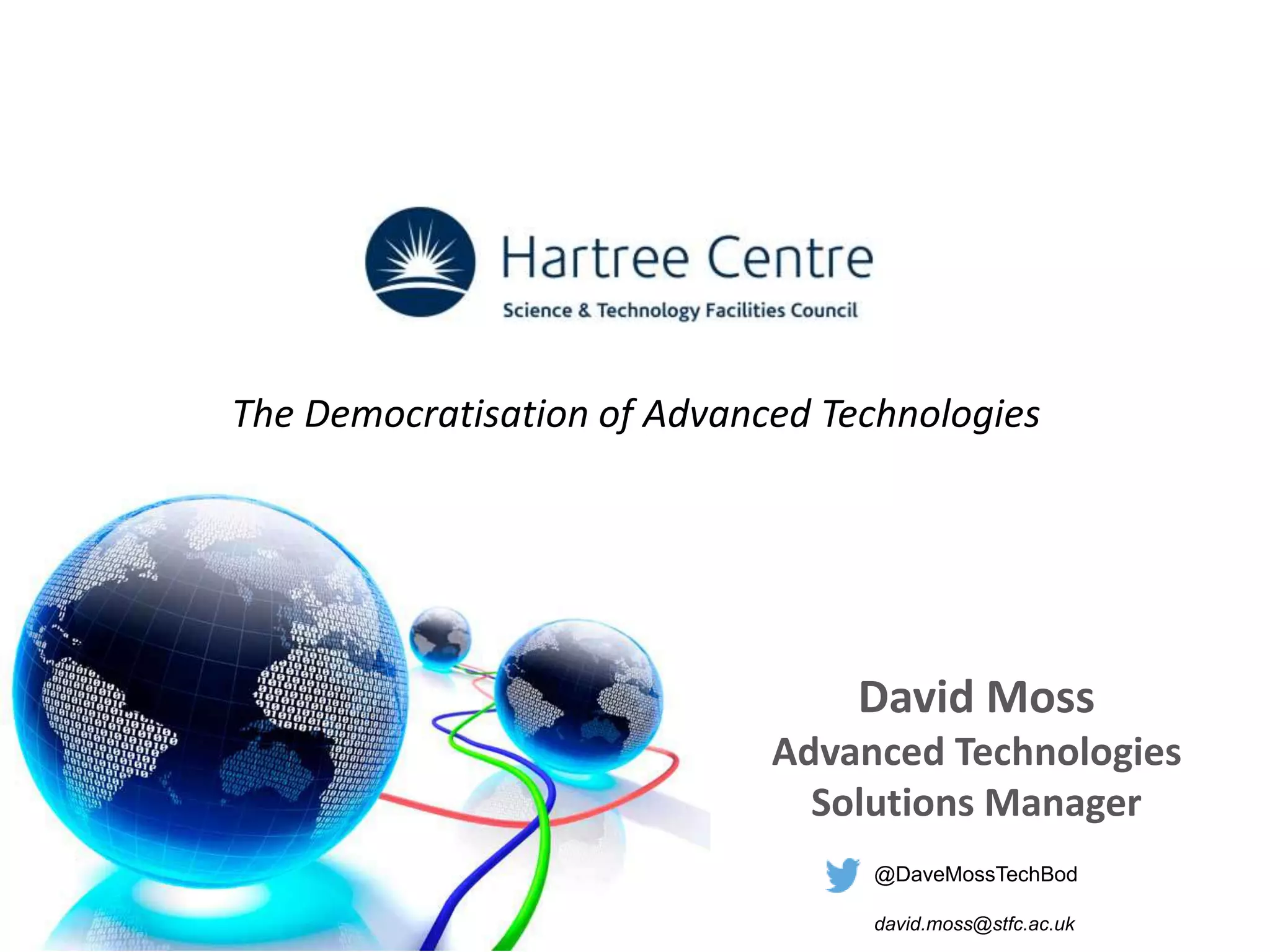 David Moss - Hartree Centre | PPT