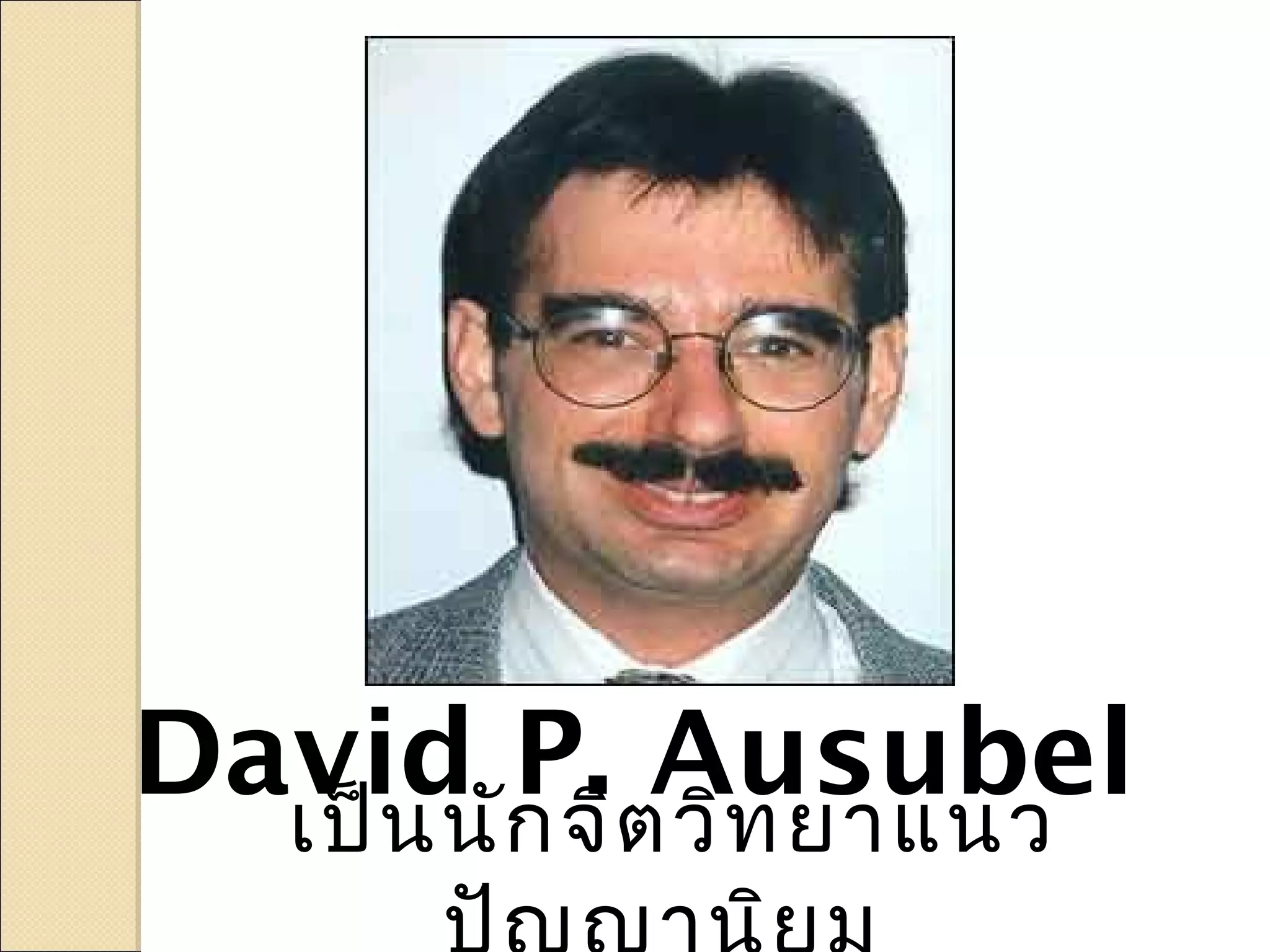 David p. ausubel | PPT