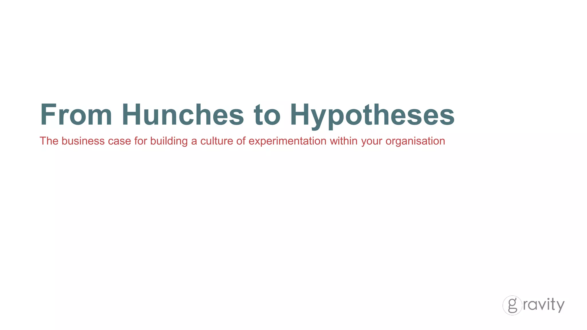 From Hunches to Hypotheses | PPT