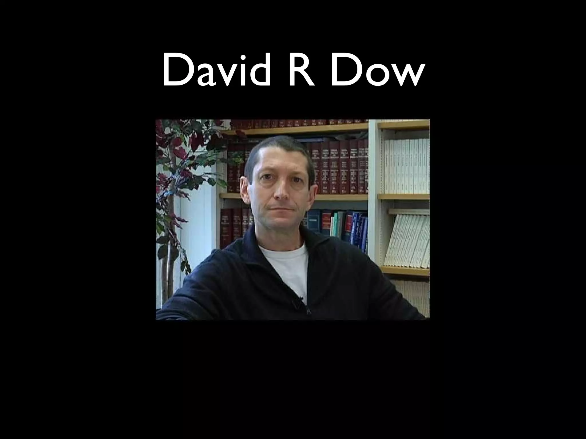 David r. dow slideshow | PPT