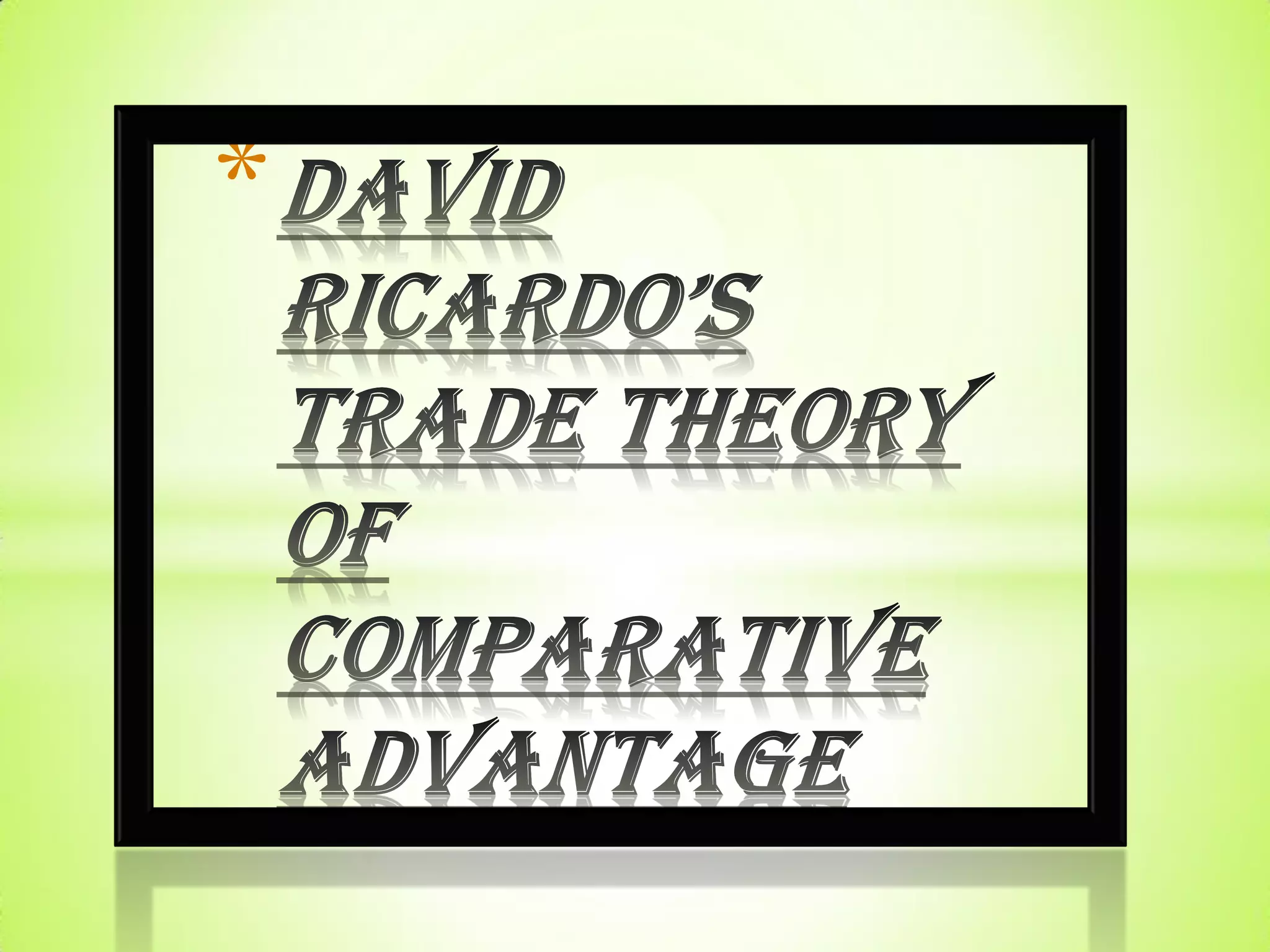 Classical Theory of Comparative Advantage | PPT