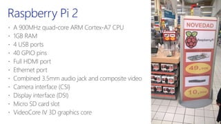 Windows 10 IoT Core, Raspberry Pi y Azure | PPTX
