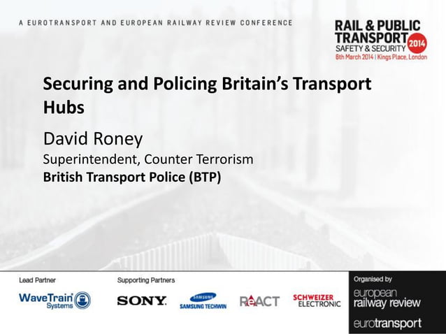 David Roney, Superintendent, Counter Terrorism, British Transport ...