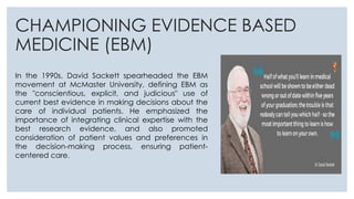 David sackett is the father of evidence based medicine | PPTX