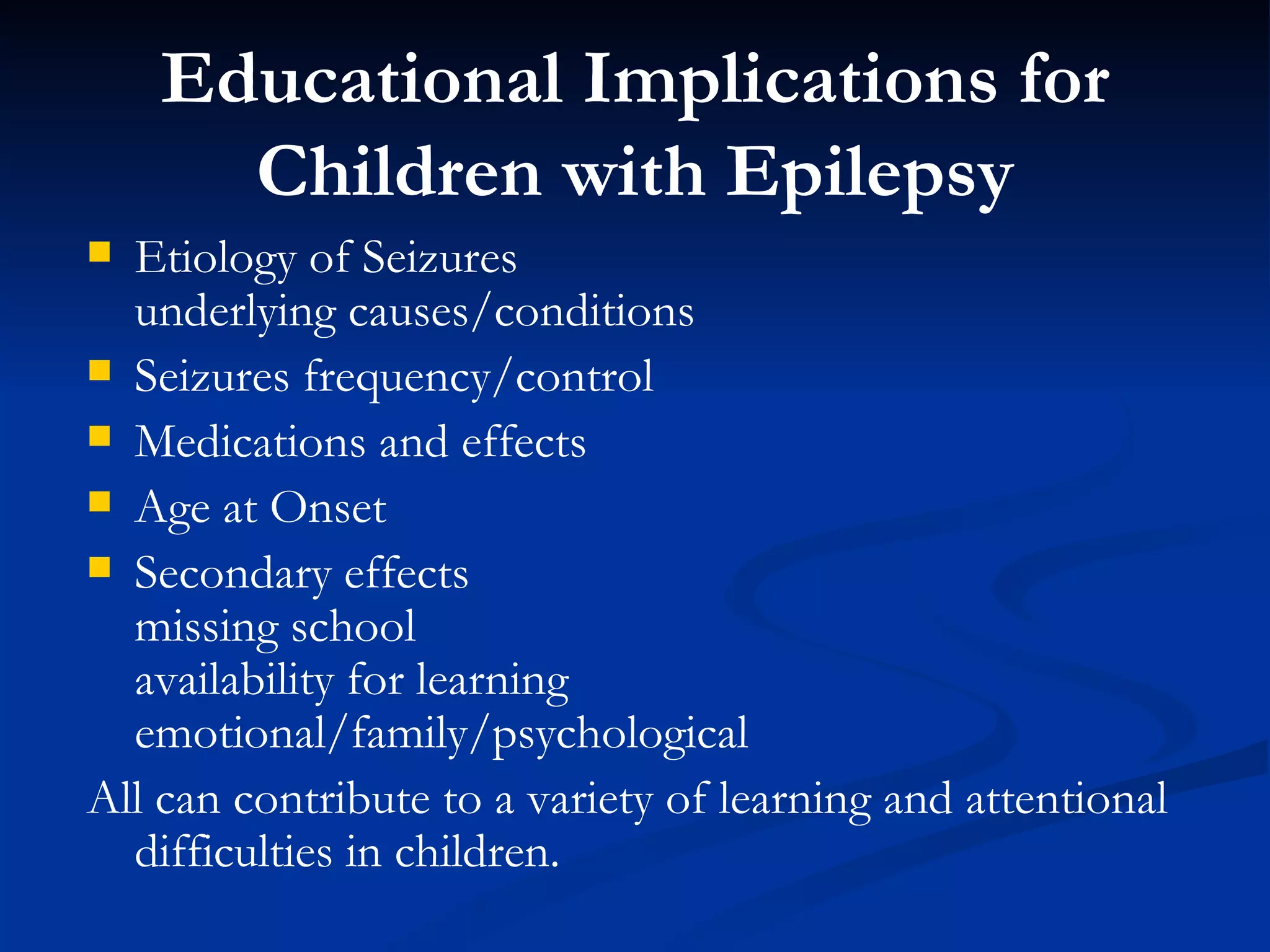 Educational needs for Children with Epilepsy | PPT | Special Needs Kids ...
