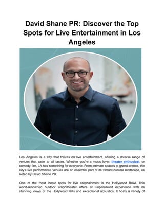 David Shane PR Discover the Top Spots for Live Entertainment in Los ...