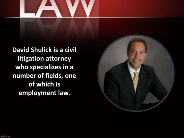 David Shulick: Tackling Employment Law | PPTX