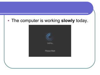 Davidson_Geiziele_Williana_Adverbs and Adjectives | PPT