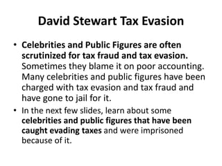 David Stewart Tax Evasion | PPTX