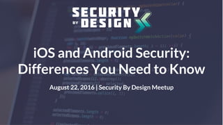 iOS and Android security: Differences you need to know | PPT