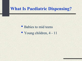 David willson paediatric dispensing | PPT