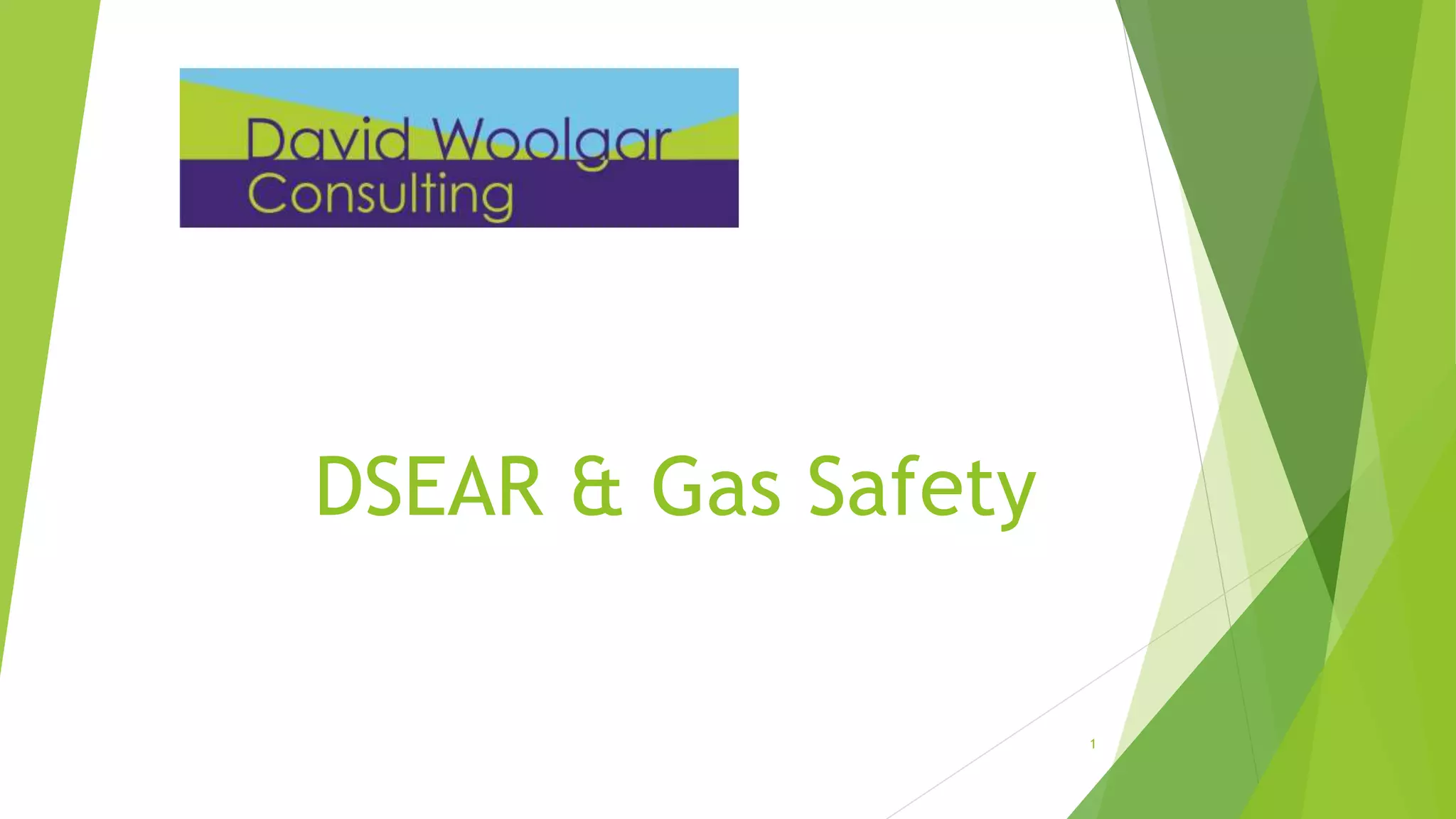David Woolgar DSEAR and gas safety | PPTX